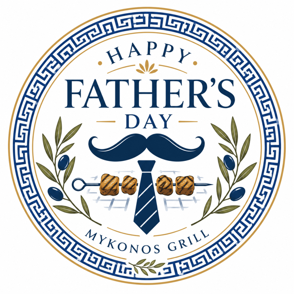 FATHER’S DAY MENUS!!! – Mykonos Grill